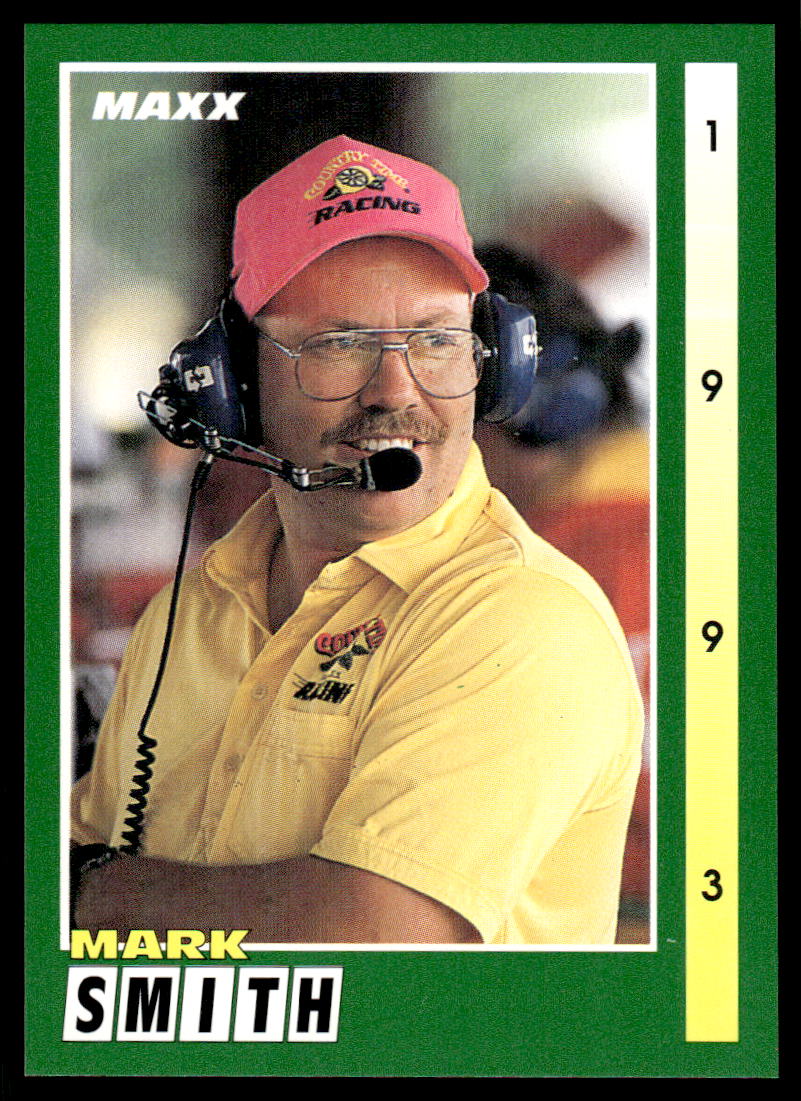 Mark Smith 1993 Maxx Race Cards # 128 Base — Collectible Craze America